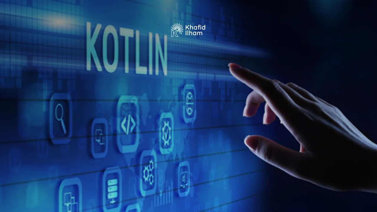 Khafid Ilham | Apa Itu Kotlin? Fungsi, Kelebihan, dan Kekurangannya